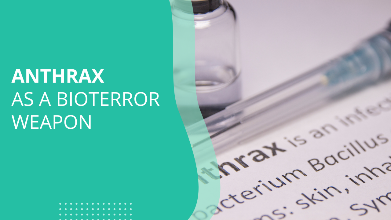 Anthrax as a Bioterror Weapon - JASE Medical