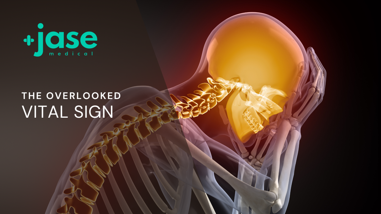 The Overlooked Vital Sign - JASE Medical