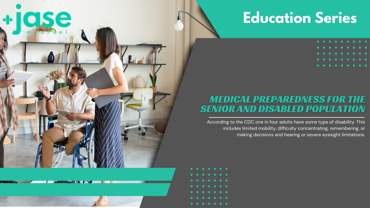Medical Preparedness for the Senior and Disabled Population - JASE Medical