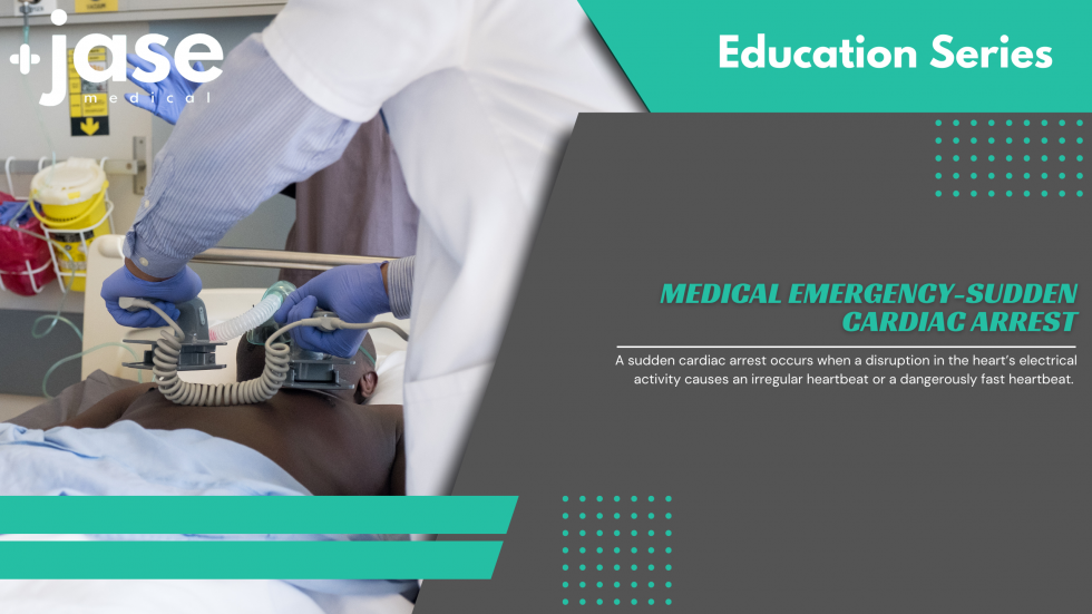 Medical Emergency-Sudden Cardiac Arrest - JASE Medical