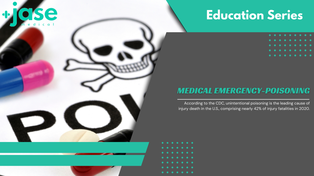 Medical Emergency- Poisoning - JASE Medical