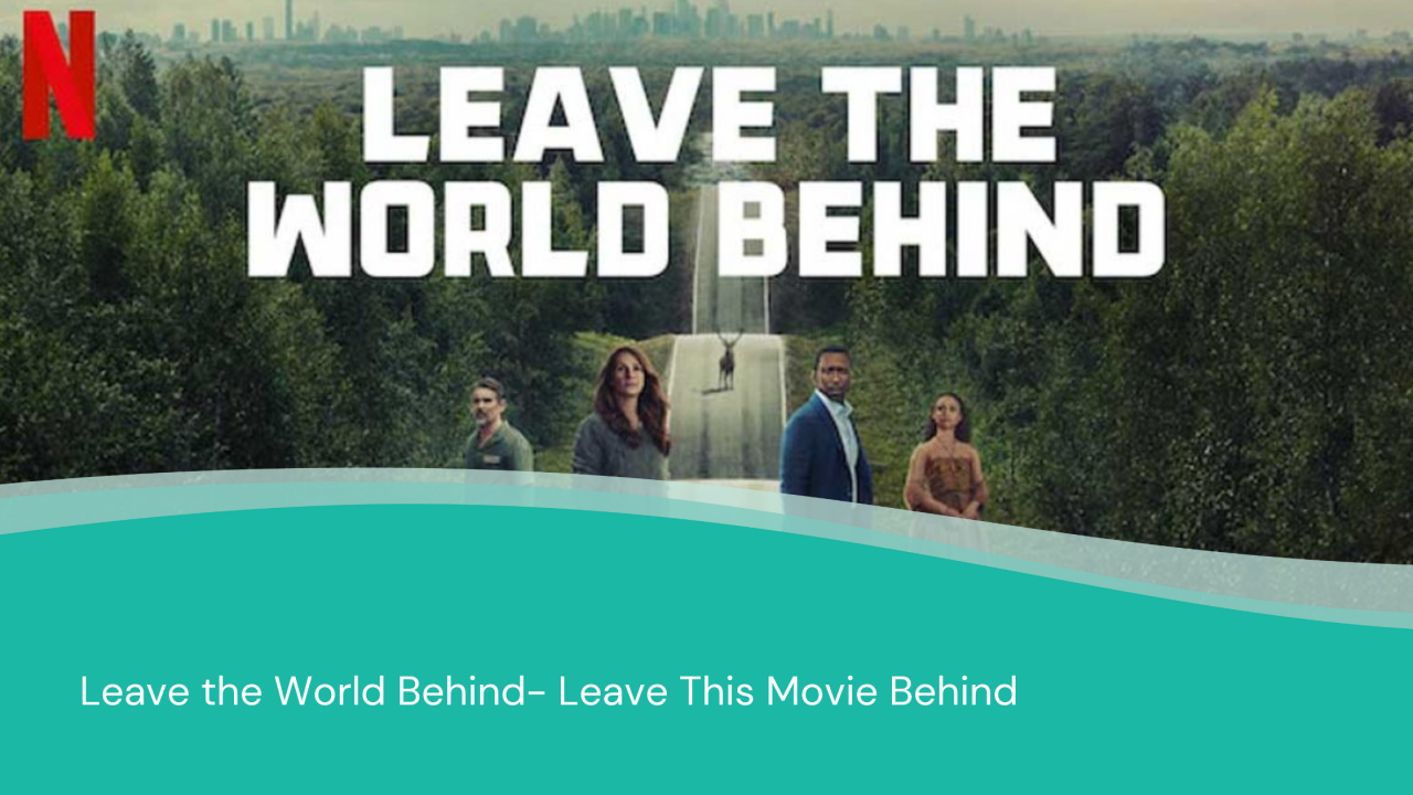 Leave the World Behind- Leave This Movie Behind - JASE Medical