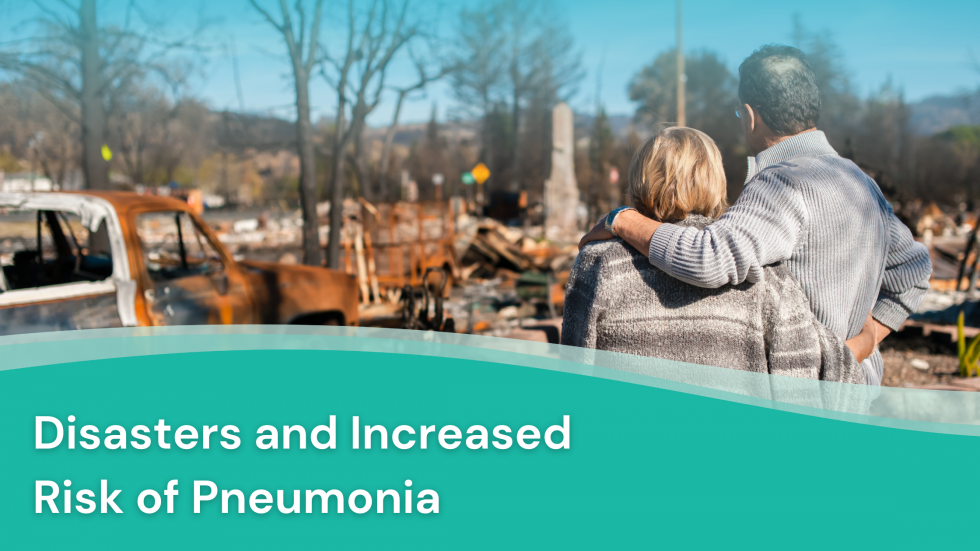 Disasters and Disease: An Increased Risk of Pneumonia - JASE Medical